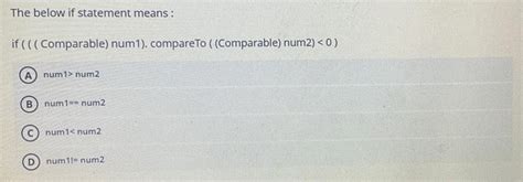 Solved The Below If Statement Means If Comparable Num
