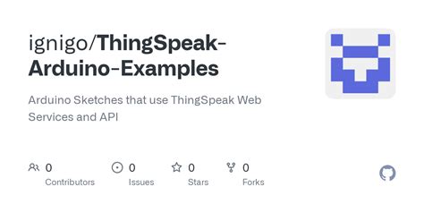 github ignigo thingspeak arduino examples arduino sketches that use