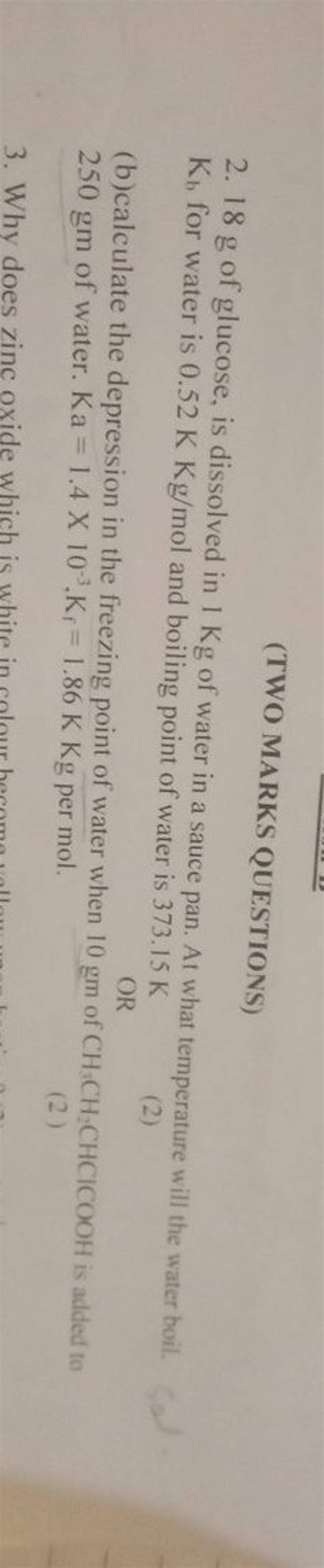 Two Marks Questions 2 18 G Of Glucose Is Dissolved In 1kg Of Water In