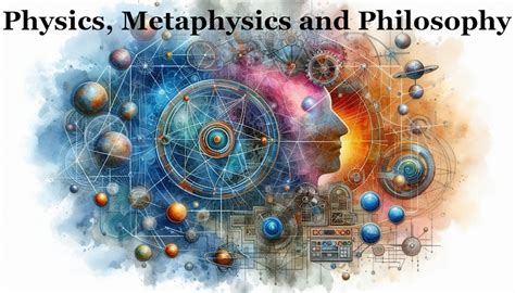 Physics Metaphysics And Philosophy