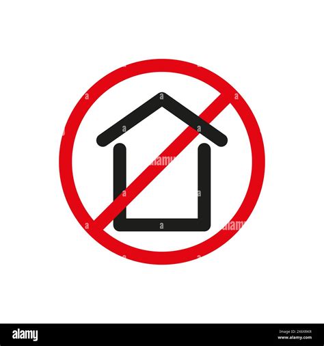 No Housing Or No Property Allowed Sign Vector Prohibition Symbol With A House Vector