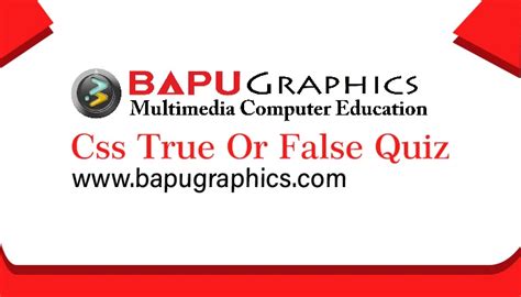 Css True Or False Quiz Web And Graphics Quiz