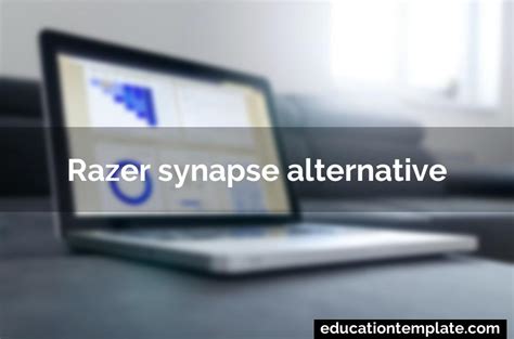 Razer Synapse Alternative Educationtemplate