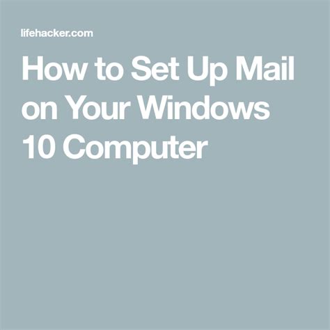How To Set Up Mail On Your Windows 10 Computer Artofit
