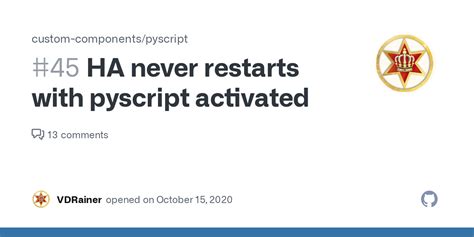 Ha Never Restarts With Pyscript Activated · Issue 45 · Custom