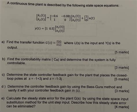 Solved A Continuous Time Plant Is Described By The Following