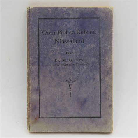 Oom Piet Se Reis Na Niassaland Deur Ds Mg Uys 1936