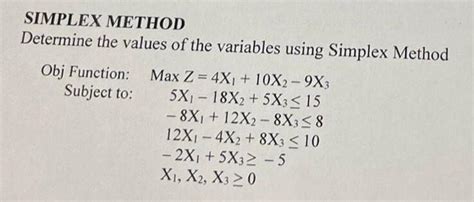Solved Simplex Method Determine The Values Of The Variables
