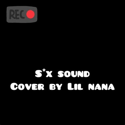 Stream Lil Tjay Sex Sound Cover By Lil Nana By Lil Nana Listen Online For Free On Soundcloud