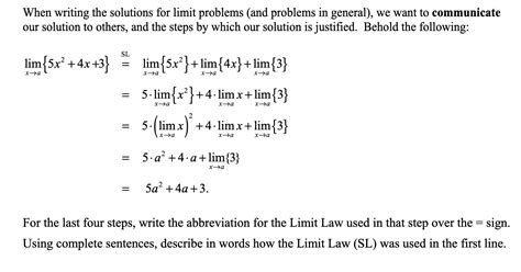 Solved When Writing The Solutions For Limit Problems And