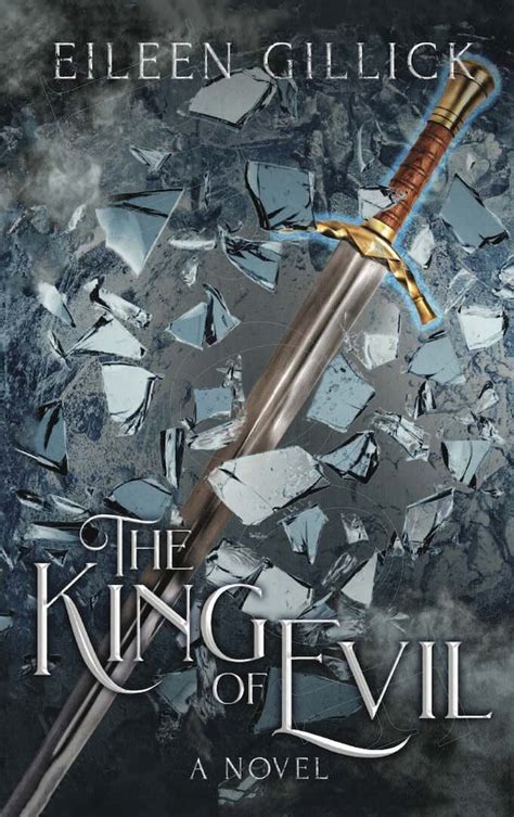 The King Of Evil By Eileen Gillick A Dark Tale Of Absolute Power