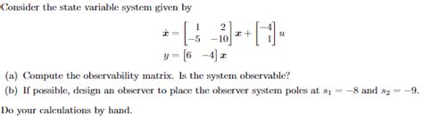Solved Consider The State Variable System Given