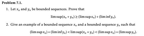Solved Problem 7 1 1 Let Xn And Yn Be Bounded Sequences Chegg Com