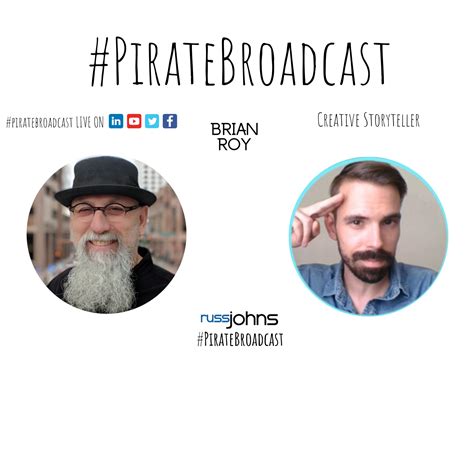 Catch Brian Roy On The Piratebroadcast Russjohns