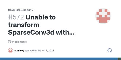 unable to transform sparseconv3d with torch jit trace · issue 572