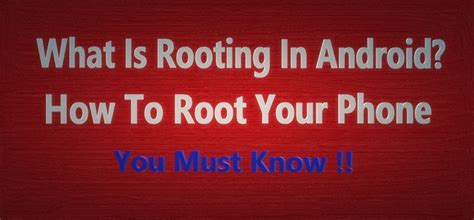 What Is Rooting In Android How To Root Your Phone Ultimate Free Guide For 2021 Root Your