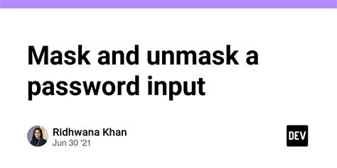mask and unmask a password input dev community