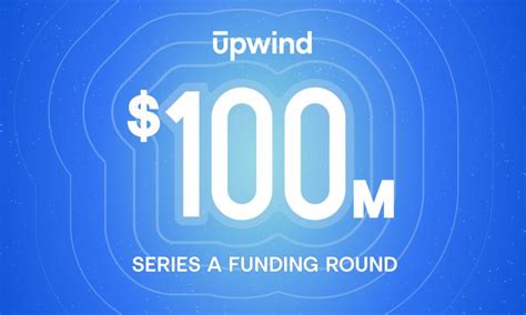 dan yahav on linkedin upwind secures 100m to power next generation