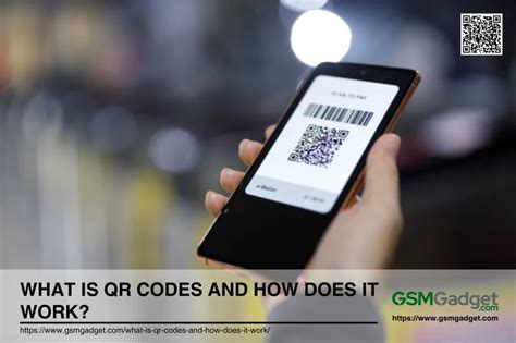 What Is QR Codes And How Does It Work GSM Gadget