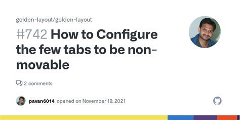 How To Configure The Few Tabs To Be Non Movable Issue Golden Layout Golden Layout GitHub