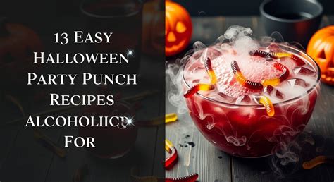 13 Easy Halloween Party Punch Recipes Alcoholic For 2026