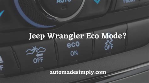 jeep wrangler eco mode how it works benefits and more