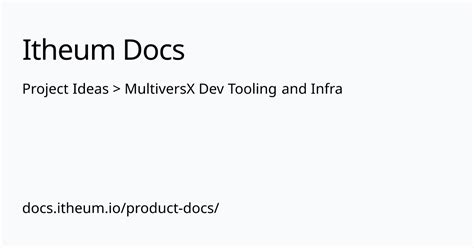 project ideas multiversx dev tooling and infra itheum docs