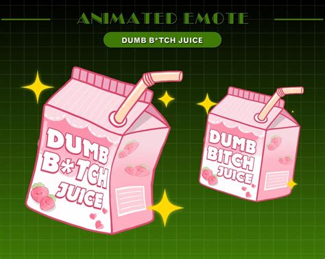 Dumb Bitch Juice Animated Emote Funny Meme Emote Perfect Animated Emote For Twitch And Discord