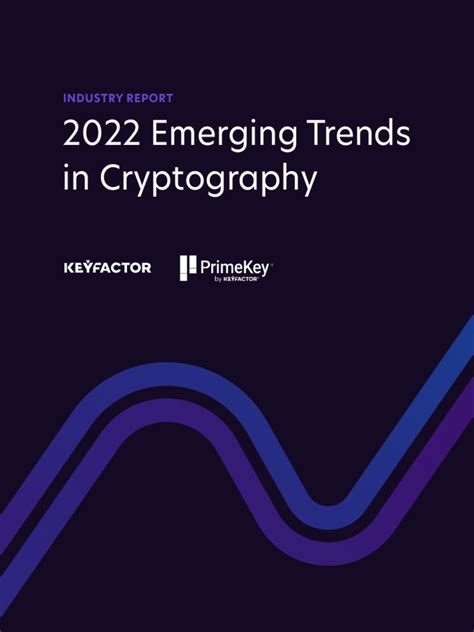 Cryptography 2022 Emerging Trends In Cryptography Keyfactor Pdf