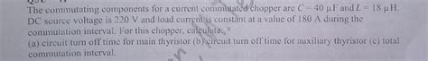 Solved The Commutating Components For A Current Commtated