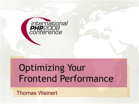Optimizing Your Frontend Performance Ppt