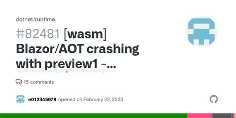 Wasm Blazoraot Crashing With Preview1 `assertion At W1ssrcmonomonominiaot Runtime