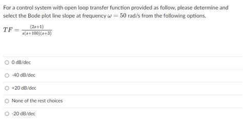 [solved] for a control system with open loop transfer function