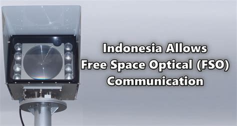 Regulatory Update Free Space Optical Communication Is Allowed In
