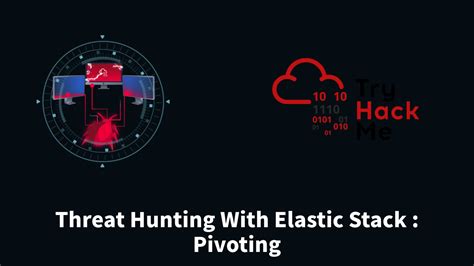Threat Hunting With Elastic Search Tryhackme Threat Huntin