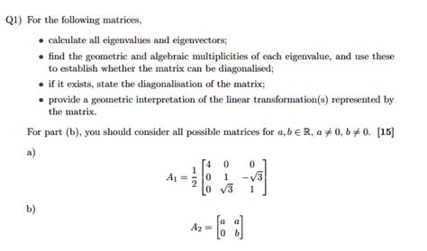 Solved Q1 For The Following Matrices Calculate All Eigenvalues And
