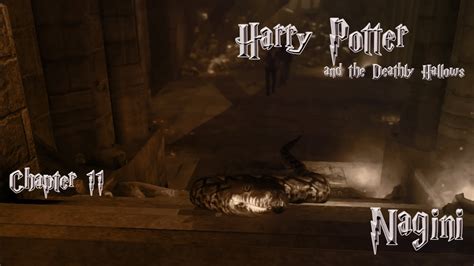 Harry Potter And The Deathly Hallows Part 2 Chapter 11 Nagini