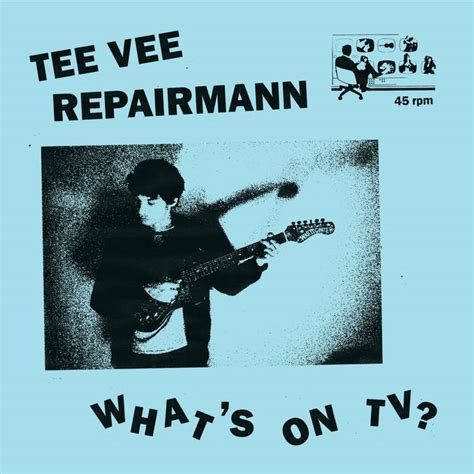 Tee Vee Repairmann Whats On Tv [album Review] The Fire Note