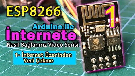 Arduino Ile Esp8266 Kullanımı Ve İnternet Erişimi 1 İnternet Üzerinden Veri Çekme Youtube