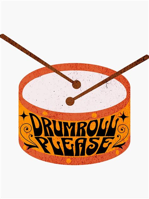 Drumroll Please Drum Line Drum Corps Sticker For Sale By