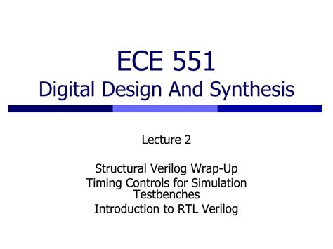 ppt ece 551 digital design and synthesis powerpoint presentation