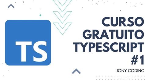 Curso Gratis Typescript De Cero A Experto Introducción Y Instalación