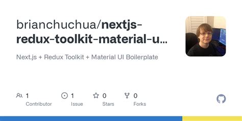 Github Brianchuchuanextjs Redux Toolkit Material Ui Boilerplate Nextjs Redux Toolkit