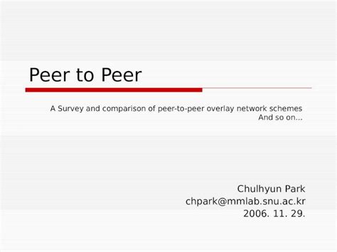 ppt peer to peer a survey and comparison of peer to peer overlay