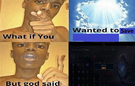 We Cant All Be Saved R Leagueofmemes