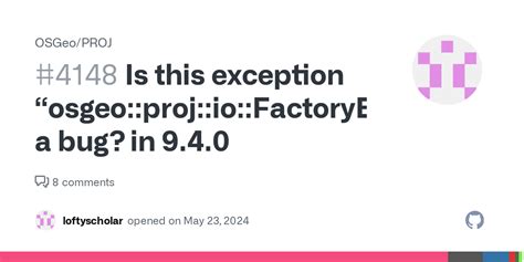 Is This Exception “osgeoprojiofactoryexception” A Bug In 940 · Issue 4148 · Osgeoproj