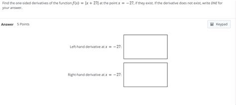 Solved Find The One Sided Derivatives Of The Function F X Chegg Com