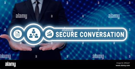 Sign Displaying Secure Conversation Conceptual Photo Secured Encrypted Communication Between