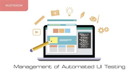 Management Of Automated UI Testing