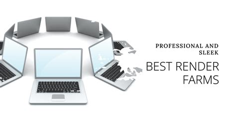 2025 Best Render Farms Archova Visuals